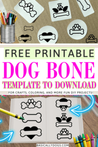 Free Printable Dog Bone Template to Download for DIY Crafts - Basically ...