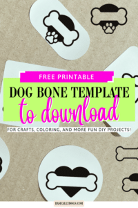 Free Printable Dog Bone Template to Download for DIY Crafts - Basically ...