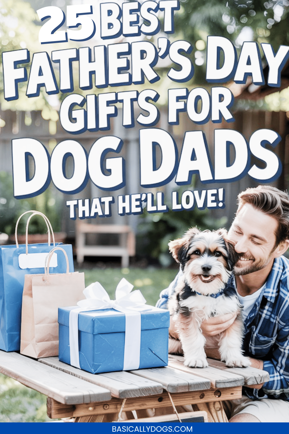 Unique Father's Day Gifts for Dog Dads That He'll Actually Love ...