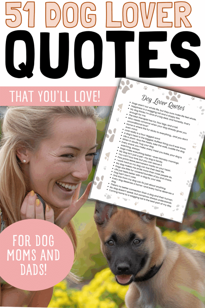 Dog Lover Quotes: 51 Adorable Pet Quotes [Includes Free Printable ...